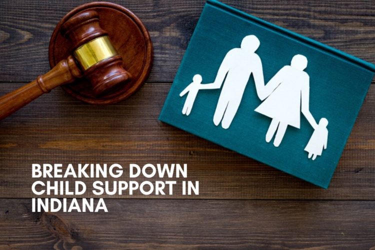 Breaking Down Child Support In Indiana Webster Legal breaking-down-child-support-in-indiana-webster-legal