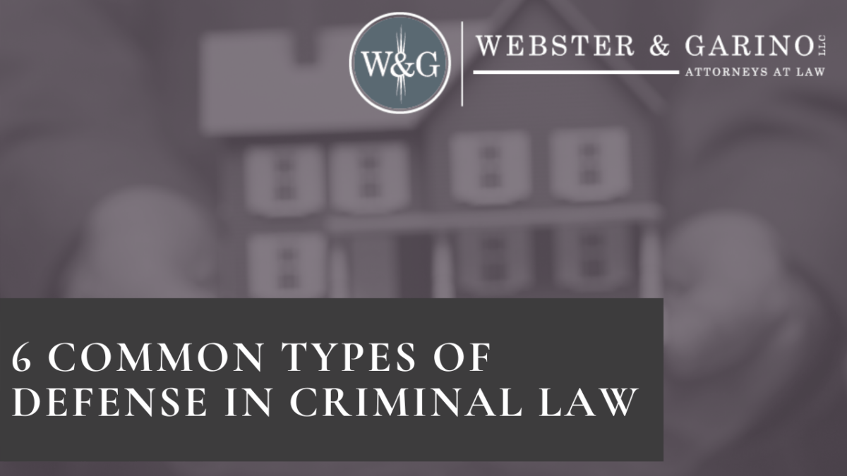 6 Common Types of Defense in Criminal Law